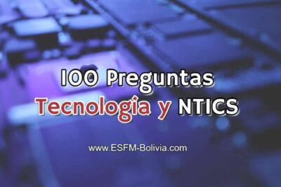100 Preguntas sobre tecnología y NTICs con respuestas